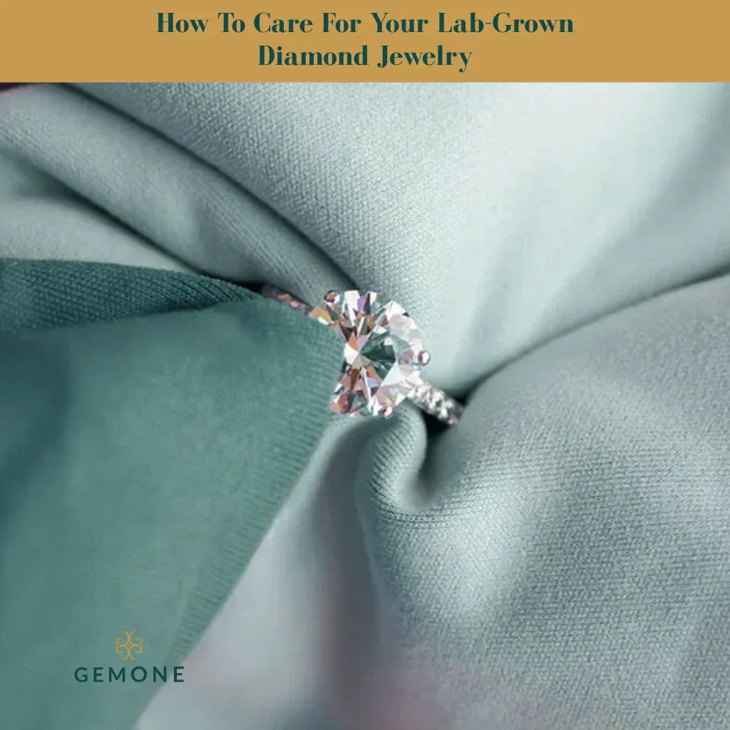 Explore How To Care For Your Diamond Jewelry Guide – Gemone Diamond